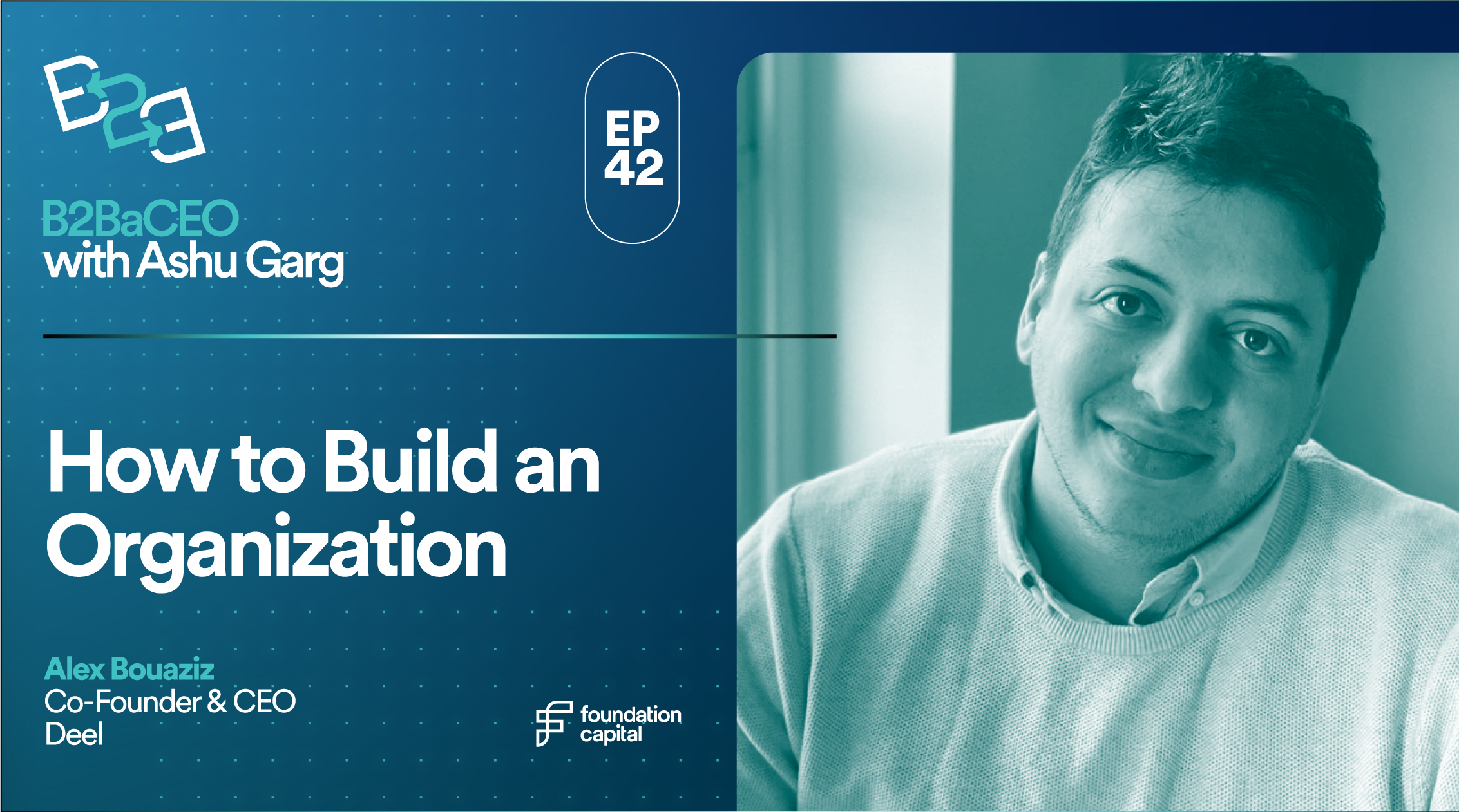 How to Build an Organization - Foundation Capital - B2BaCEO