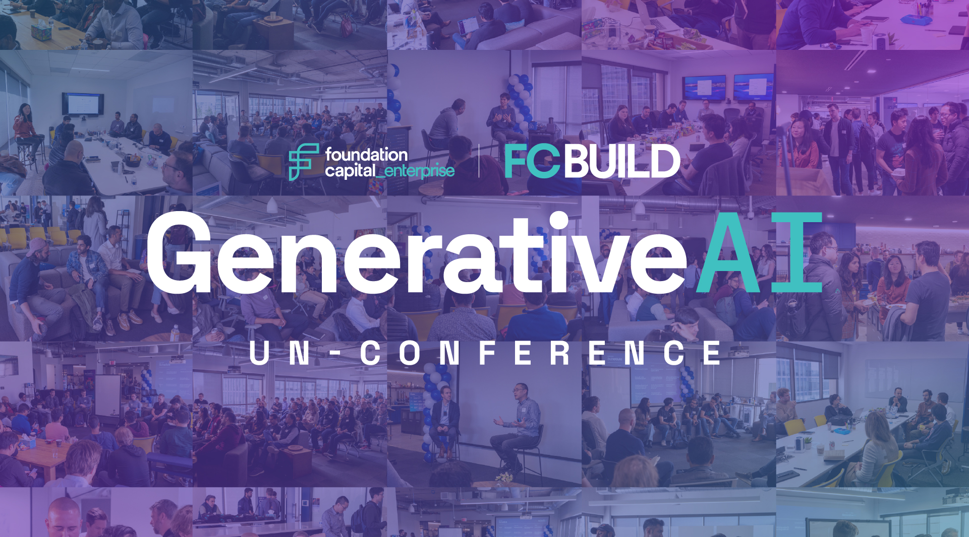 Generative AI Unconference - Foundation Capital